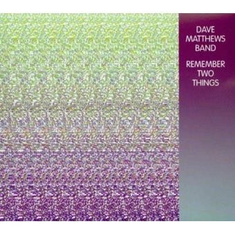 Remember two things - Dave Matthews Band - CD album - Achat & prix | fnac