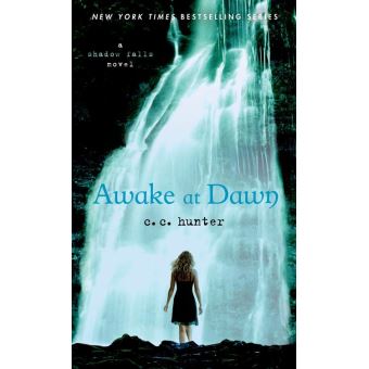 Shadow falls : Awake at dawn Tome 2 - Poche - C.C. Hunter - Achat Livre ...