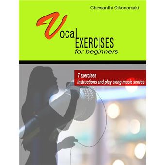Vocal Exercises for Beginners - ebook (ePub) - Chrysanthi Oikonomaki ...