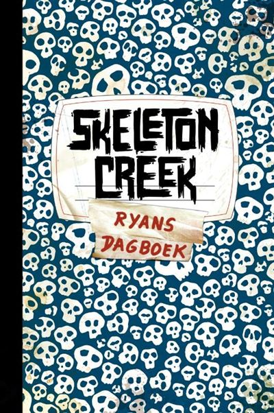 Skeleton Creek - Skeleton Creek - Ryans dagboek - CARMAN-P, Joshua ...