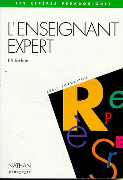 L'enseignant expert reperes pedagogiques - broché - François Tochon ...