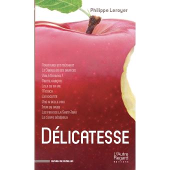 Délicatesse - broché - Philippe Leroyer - Achat Livre | fnac