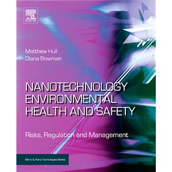 Nanotechnology environmental health and safety - relié - Matthew Hull - Achat Livre ou ebook | fnac