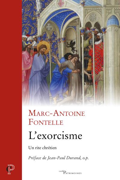 L'exorcisme Un rite chrétien - broché - Marc-Antoine Fontelle - Achat ...