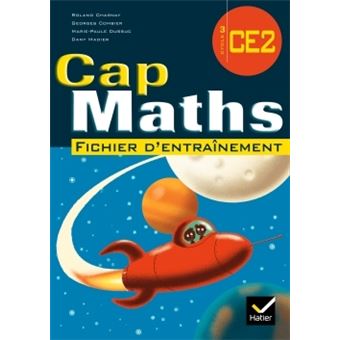 Cap Maths CE2 édition 2008, fichier élève (NON VENDU SEUL) Compose le ...
