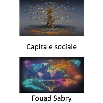 Capitale sociale Capitale sociale, creare connessioni più forti per il ...
