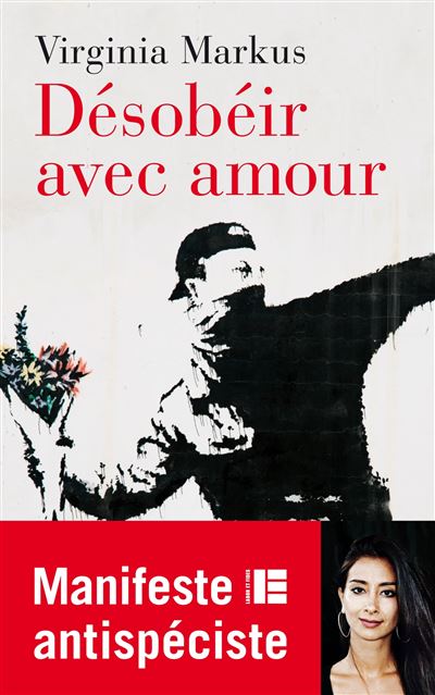 Désobéir avec amour - broché - Virginia Markus - Achat Livre ou ebook ...