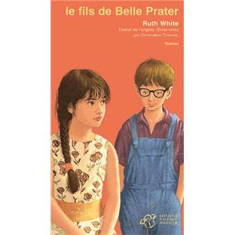 Le fils de Belle Prater - broché - Ruth White, Marie-Pierre Bay - Achat ...