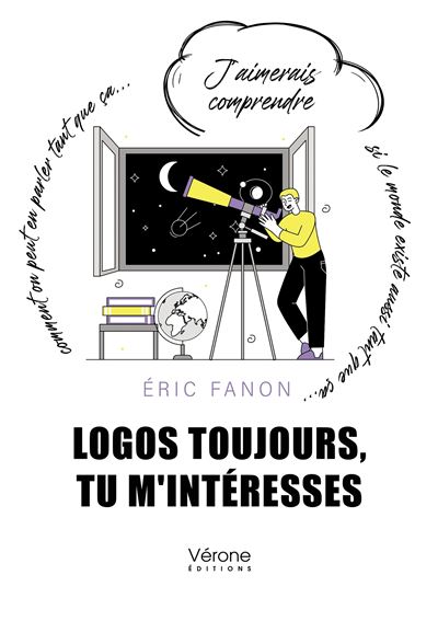 Logos toujours, tu m'intéresses - broché - Eric Fanon - Achat Livre | fnac