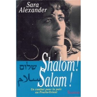 Shalom ! Salam ! Vivre en paix entre Arabes et Israéliens - broché ...