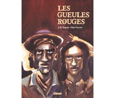 Les Gueules Rouges - cartonné - Jean-Michel Dupont, Eddy Vaccaro ...