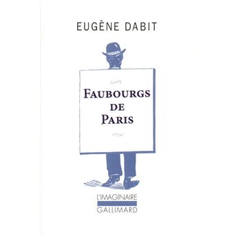 Faubourgs de Paris - Poche - Eugène Dabit - Achat Livre | fnac