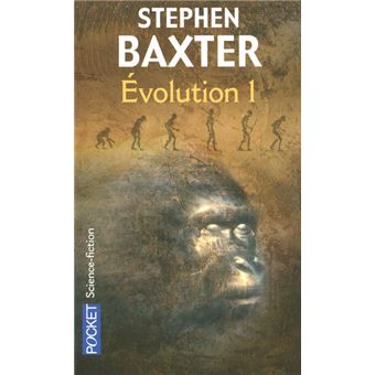 Evolution Tome 1 Tome 1 - Poche - Stephen Baxter, Dominique Haas, David ...