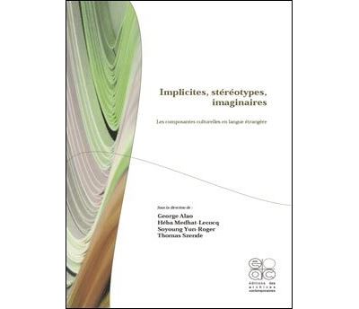 Implicites, stéréotypes, imaginaires La composante culturelle en langue ...