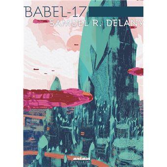Babel-17 - broché - Samuel R. Delany - Achat Livre ou ebook | fnac