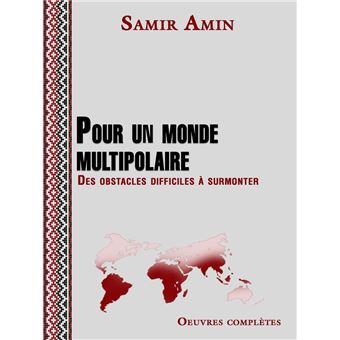 Pour un monde multipolaire - ebook (ePub) - Samir Amin - Achat ebook | fnac