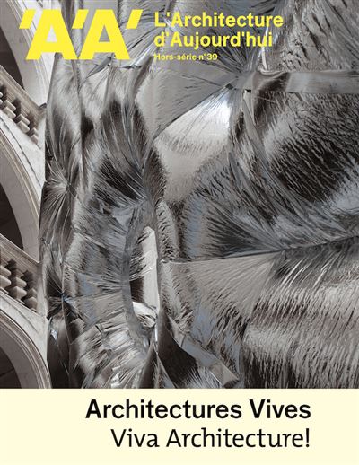 L'Architecture d'aujourd'hui AA HS : Viva Architecture ! - broché - Collectif, Livre tous les ...