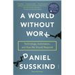 A World Without Work Technology, Automation, and How We Should Respond ...