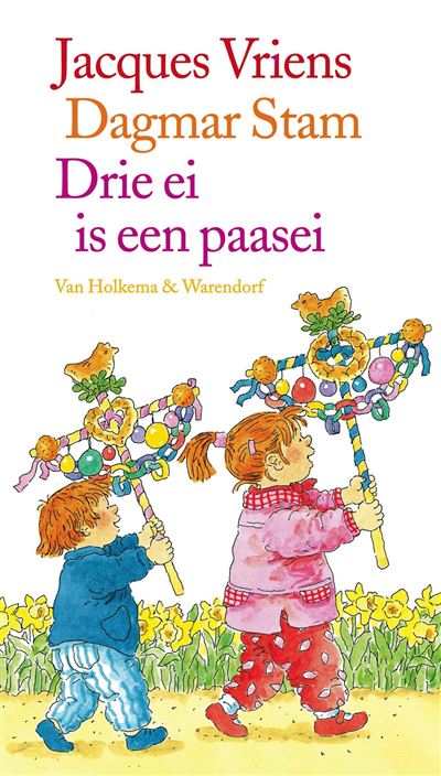 Drie ei is een paasei - broché - Jacques Vriens, Dagmar Stam - Achat ...