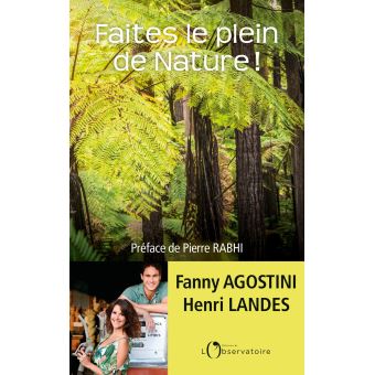 Faites le plein de nature ! La préserver au quotidien, notre bonheur ...