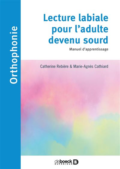 Lecture labiale pour l’adulte devenu sourd Manuel d’apprentissage ...
