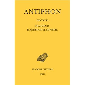 Discours. Fragments d'Antiphon le Sophiste Fragments d'Antiphon le ...