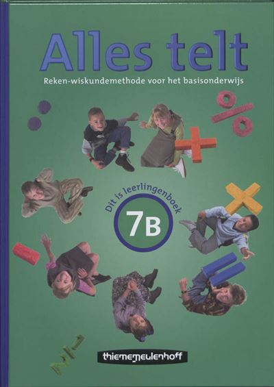 Alles telt 7B Leerlingenboek reken-wiskundemethode voor het basisonderwijs - cartonné - Achat ...
