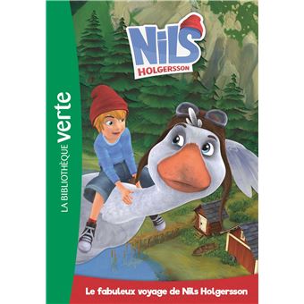 Nils Holgersson - Tome 1 - Nils Holgersson 01 - Le fabuleux voyage de ...