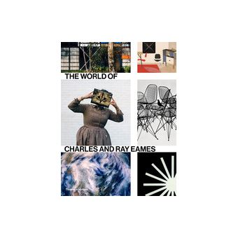 The World of Charles and Ray Eames - broché - Catherine Ince - Achat ...