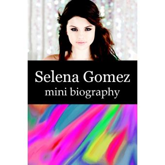 Mini Biographies - Selena Gomez Mini Biography - eBios - ebook (ePub ...