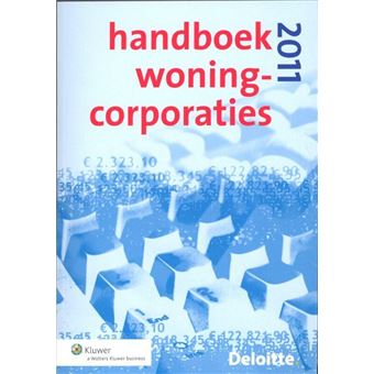 Handboek Woningcorporaties 2011 een handreiking voor de praktijk ...