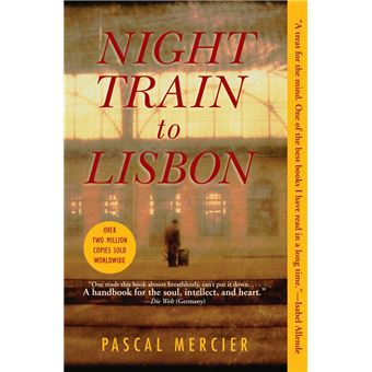 Night train to lisbon - Poche - Pascal Mercier - Achat Livre ou ebook ...