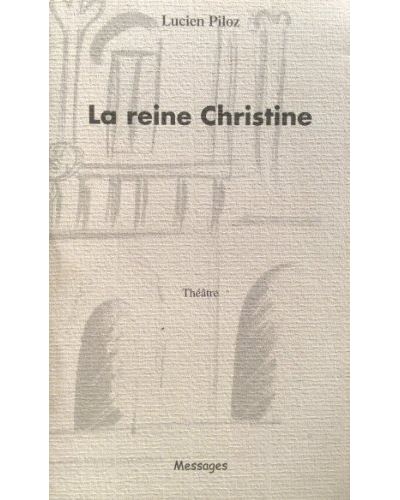 La reine Christine - broché - Lucien Piloz - Achat Livre | fnac
