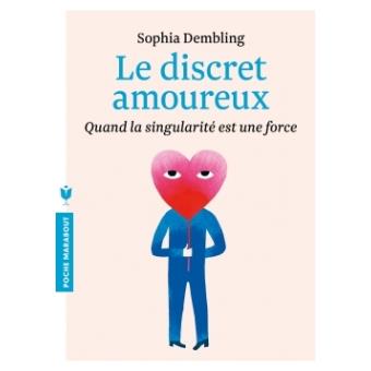 Le discret amoureux Un guide de relation amoureuse pour introverti ...