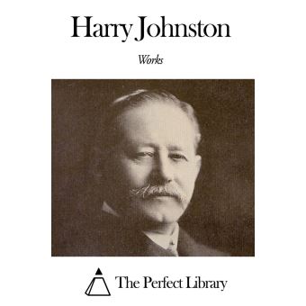 Works of Harry Johnston - ebook (ePub) - Harry Johnston - Achat ebook ...
