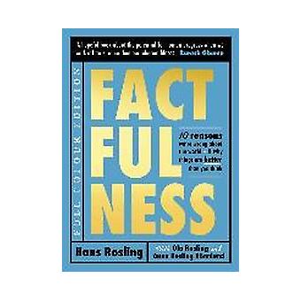 Factfulness Illustrated : Ten Reasons We're Wrong About the World - Why ...