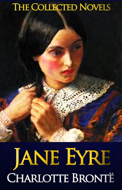 Jane Eyre - Complete Text [with Free AudioBook Links] - Jane Eyre ...
