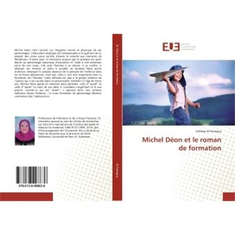 Michel Déon et le roman de formation - broché - Fathéya Al Fararguy ...