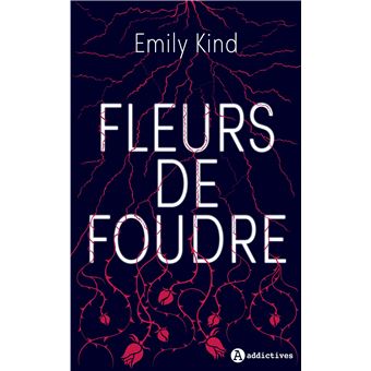 Fleurs de foudre - broché - Emily Kind - Achat Livre | fnac