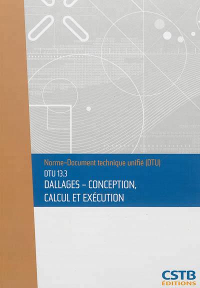 DTU 13.3 Dallages - Conception, calcul et exécution. Nouvelle formule Conception, calcul et ...