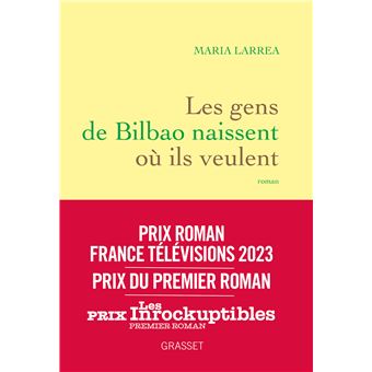 Les gens de Bilbao naissent où ils veulent, Dédicacé par l’auteur ...