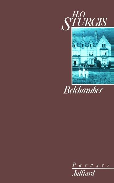 Belchamber roman - Howard Overing Sturgis, Blaise Briod - Achat Livre ...