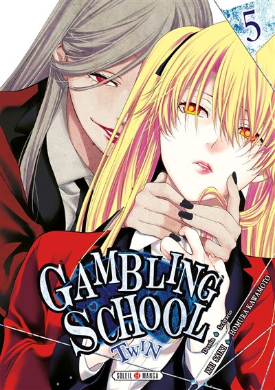 Gambling School - Tome 05 - Gambling School Twin - Kei Saiki, Homura ...