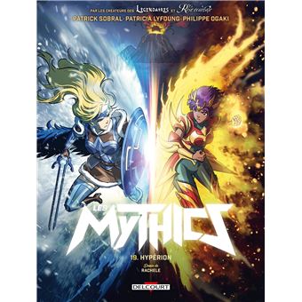 Les Mythics T19 Hypérion - Dernier livre de Patrick Sobral ...