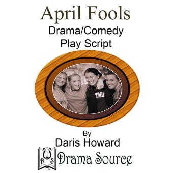 April Fools (Comedy/Drama Play Script) - ebook (ePub) - Daris Howard ...