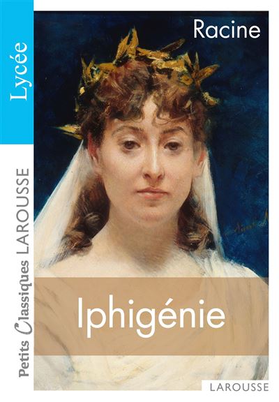 Iphigénie - Poche - Jean Racine - Achat Livre ou ebook | fnac