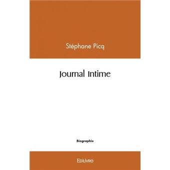Journal intime - broché - Stéphane Picq - Achat Livre | fnac