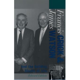 Francis Crick and James Watson And the Building Blocks of Life - ebook (ePub) - Edward Edelson ...