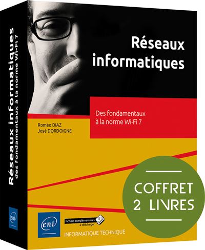 Réseaux informatiques - Coffrets de 2 livres : Des fondamentaux à la ...