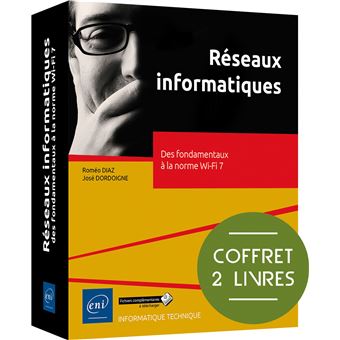 Réseaux informatiques - Coffrets de 2 livres : Des fondamentaux à la ...